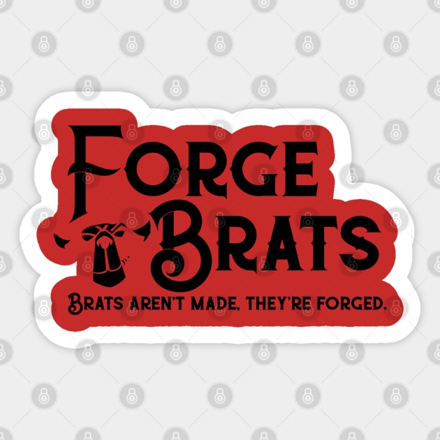 Forge Brats - Forge Bear Brats - Sticker | TeePublic